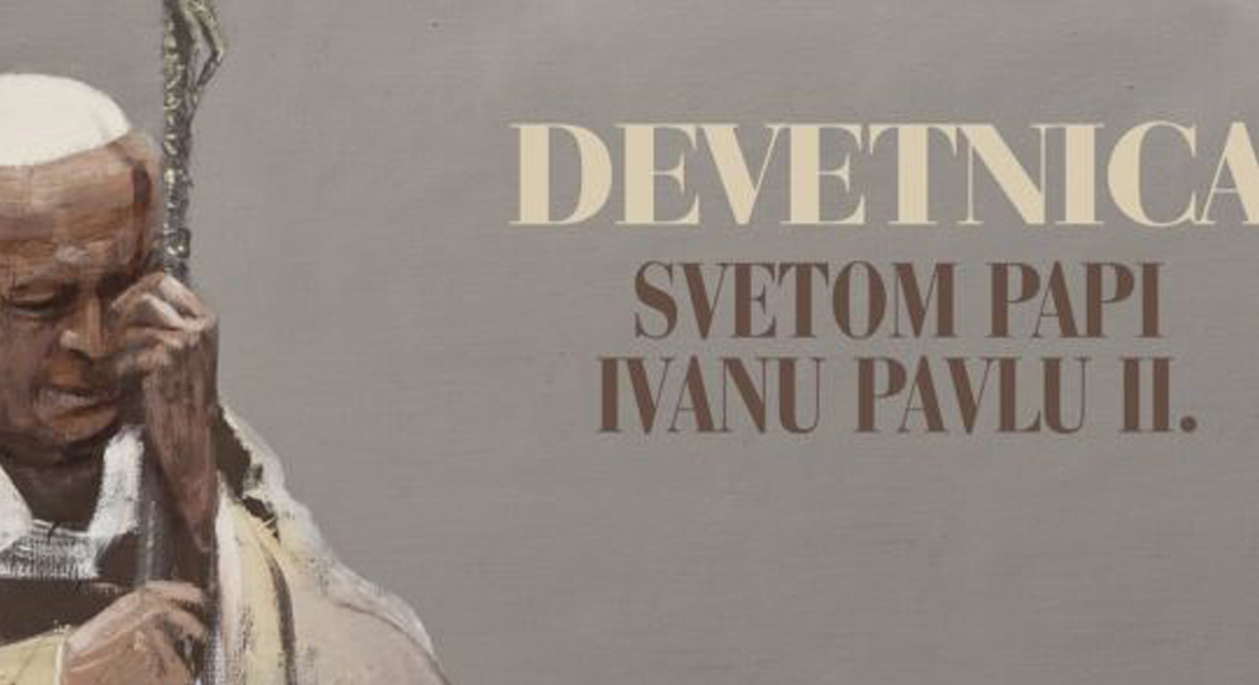 Devetnica svetom Ivanu Pavlu II. - Devetnica svetom Ivanu Pavlu II. – 6 ...