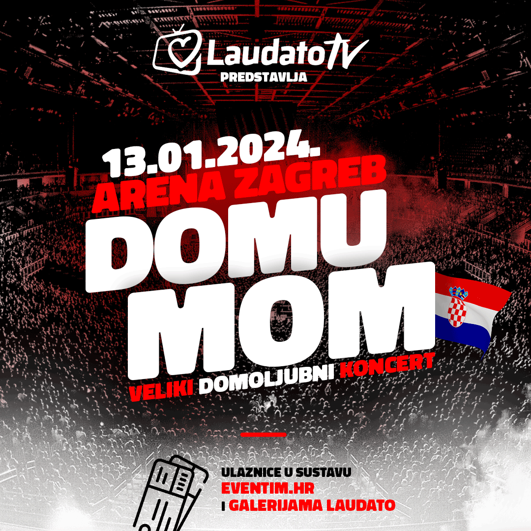 Koncert "Domu mom" u Areni Zagreb | Laudato